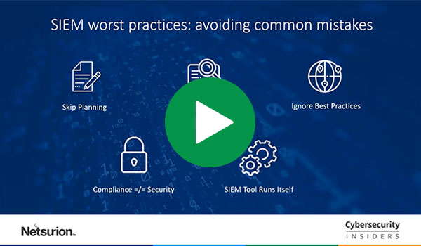 SIEM Worst Practices: How To Sidestep Common Mistakes and Unlock SIEM’s ...