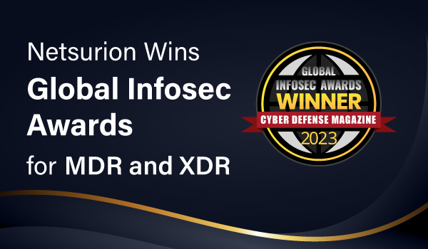 Netsurion Wins Global Infosec Awards at 2023 RSA Conference