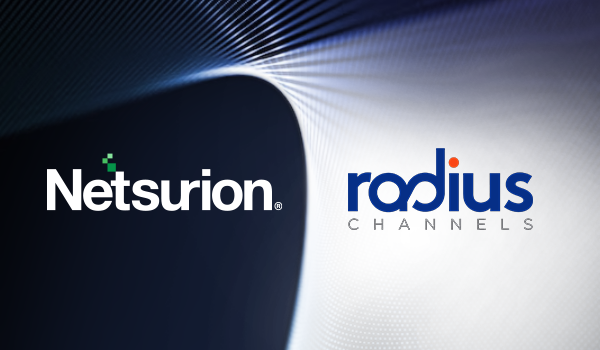 Netsurion and Radius Channels Partnership Netsurion and Radius Channels Partnership